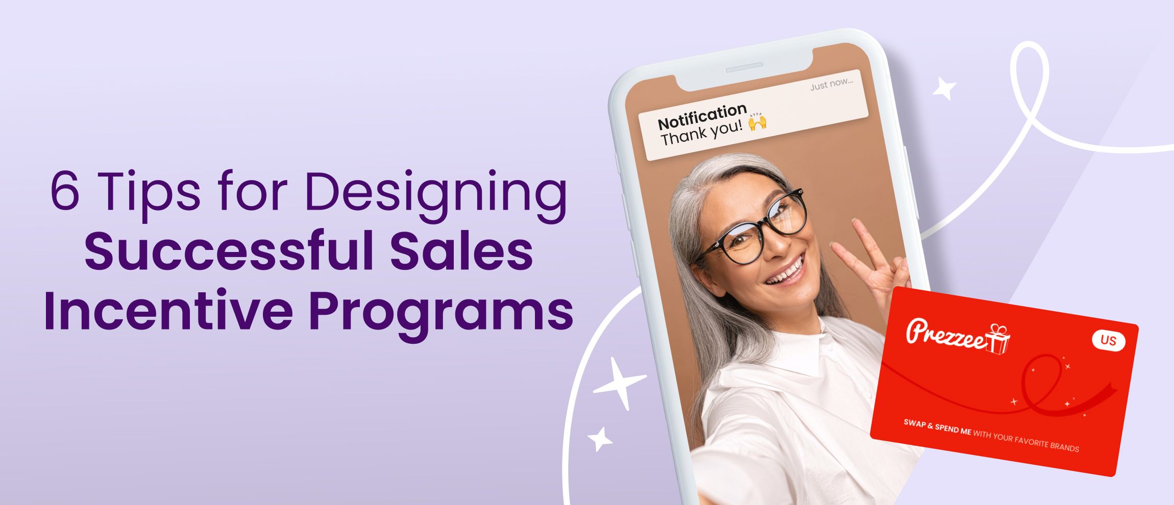 6 Tips For Designing Successful Sales Incentive Programs